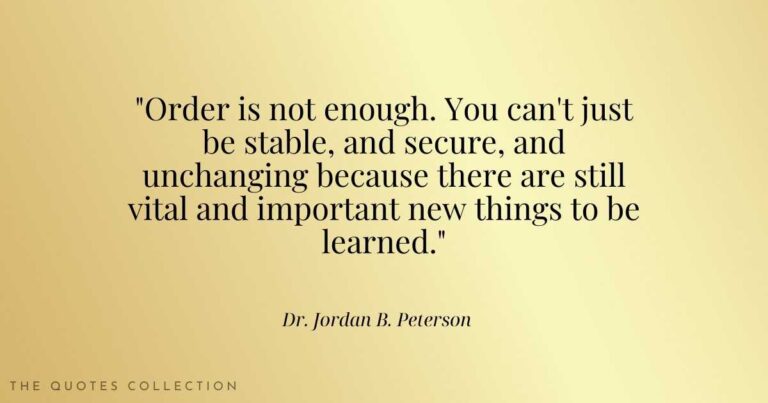 100+ Powerful Jordan Peterson Quotes to Live By - The Quotes Collection